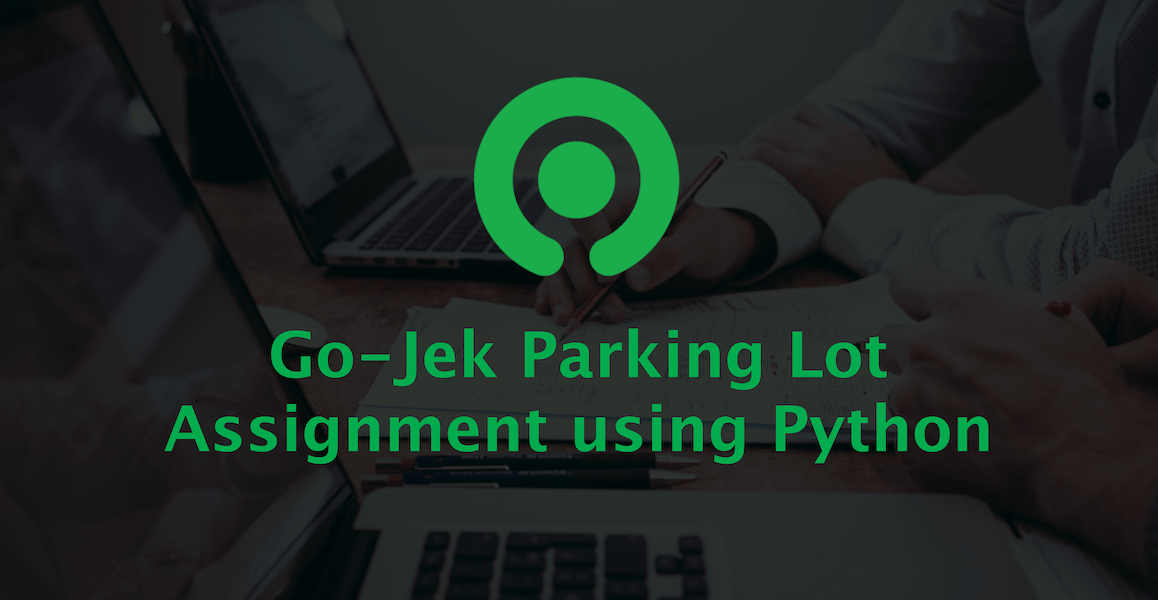 GoJek Parking Lot Assignment using Python